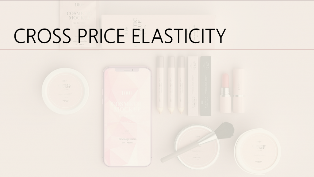 What is Cross Price Elasticity? – Eco is Easy